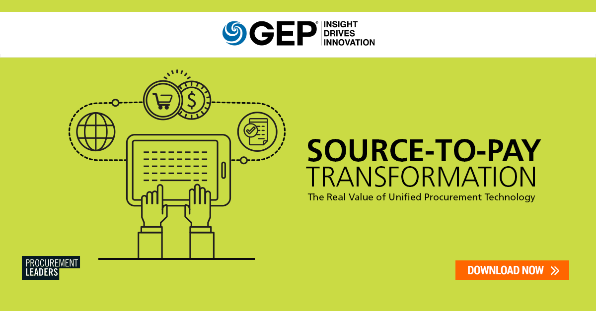Source-to-Pay Transformation: Real Value of Unified Procurement ...
