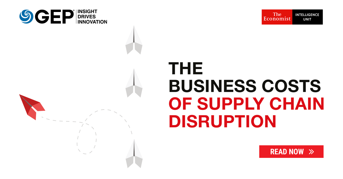 Understanding the True Costs of Supply Chain Disruption | GEP