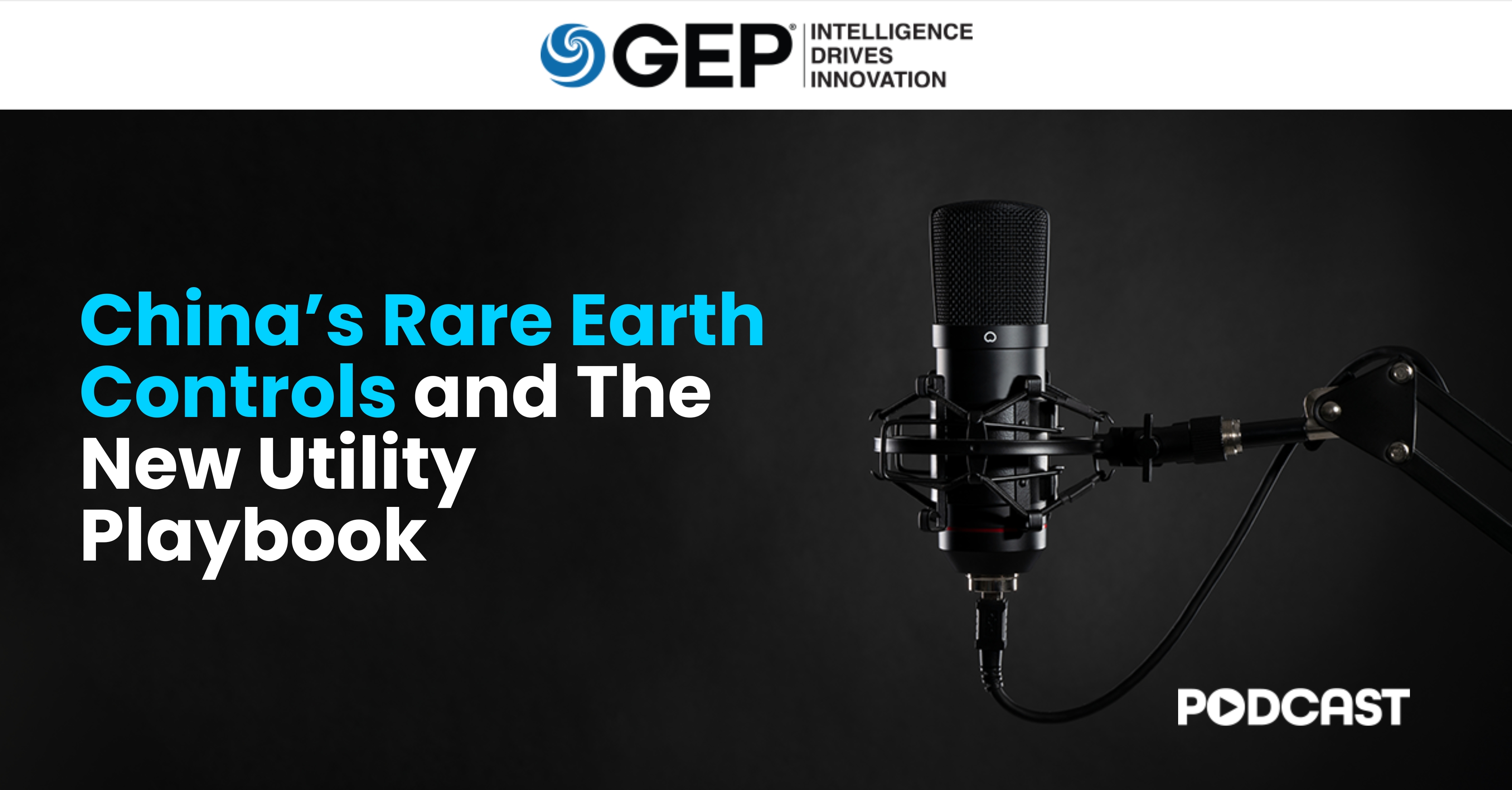 China’s Rare Earth Controls and the New Utility Playbook | GEP