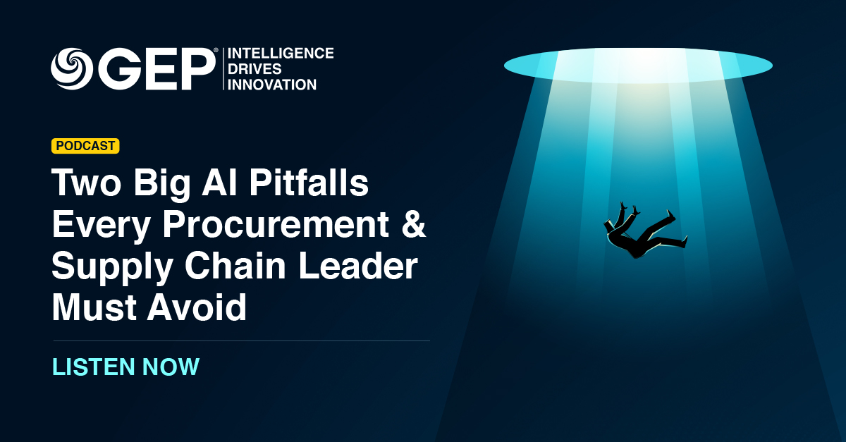 Two Big AI Pitfalls Every Procurement and Supply Chain Leader Must Avoid | GEP
