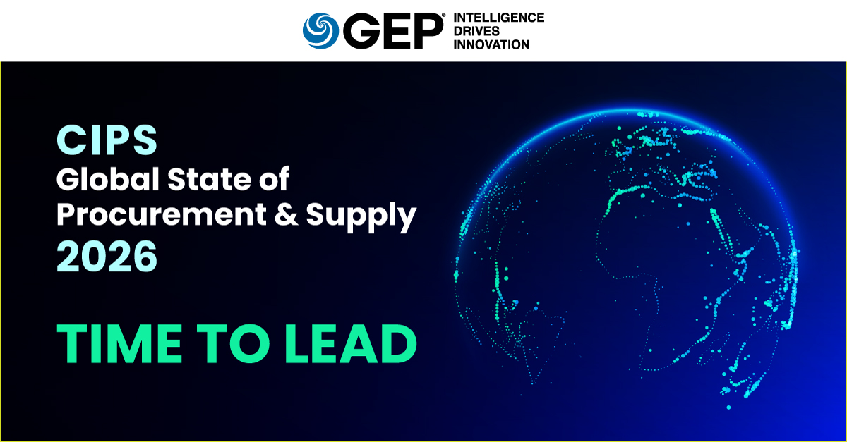 CIPS Global State of Procurement & Supply 2026 | GEP