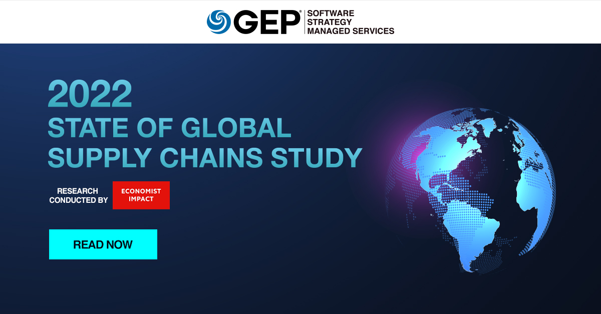2022 State of Global Supply Chains Study | GEP
