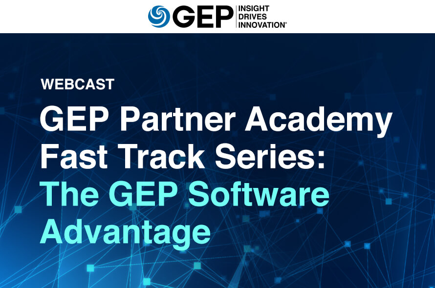 GEP Partner Academy Fast Track Series: The GEP Software Advantage | GEP