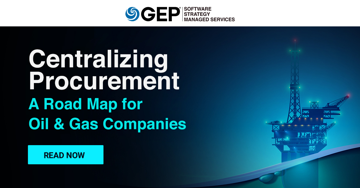 Centralizing Procurement: A Roadmap for Oil & Gas Companies | GEP
