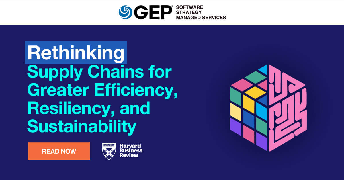 Rethinking Supply Chains for Greater Efficiency, Resiliency, and Sustainability | GEP