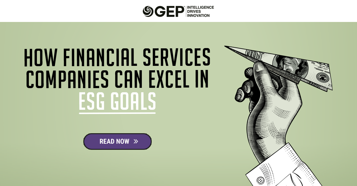 How Financial Services Companies Can Excel in ESG Goals | GEP