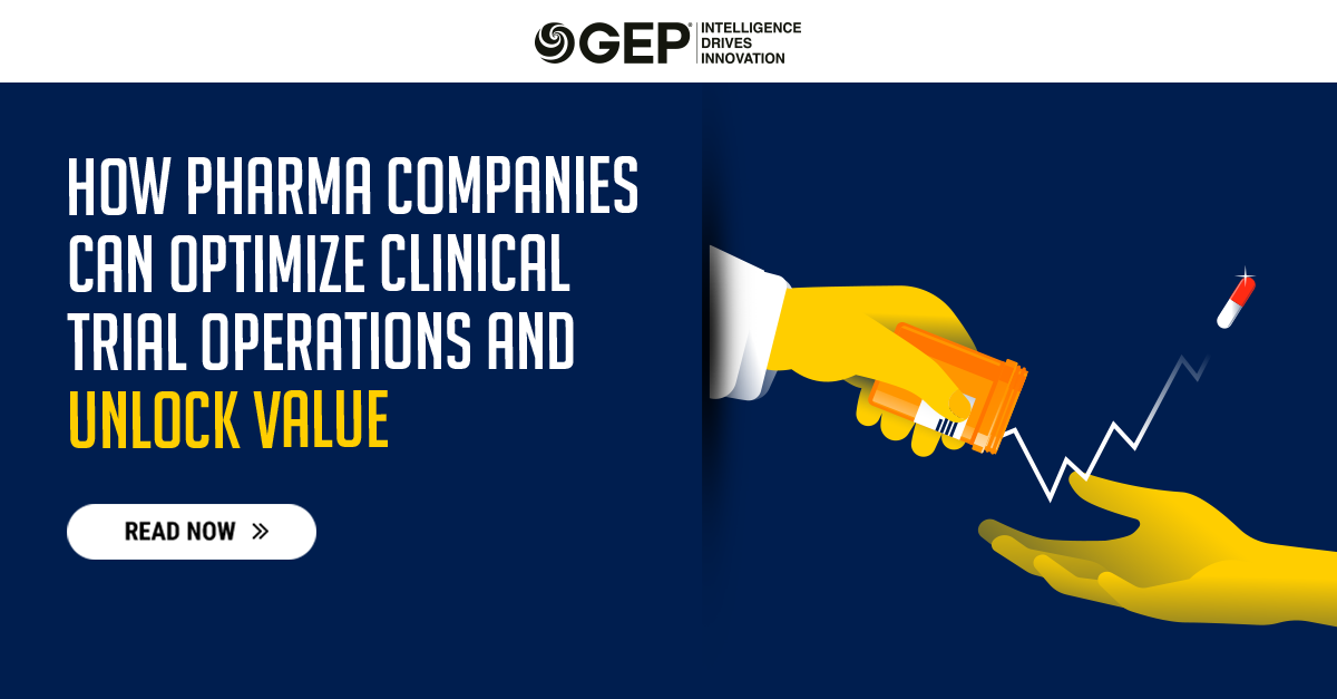 How Pharma Company Optimize Clinical Trials & Unlock Value | GEP