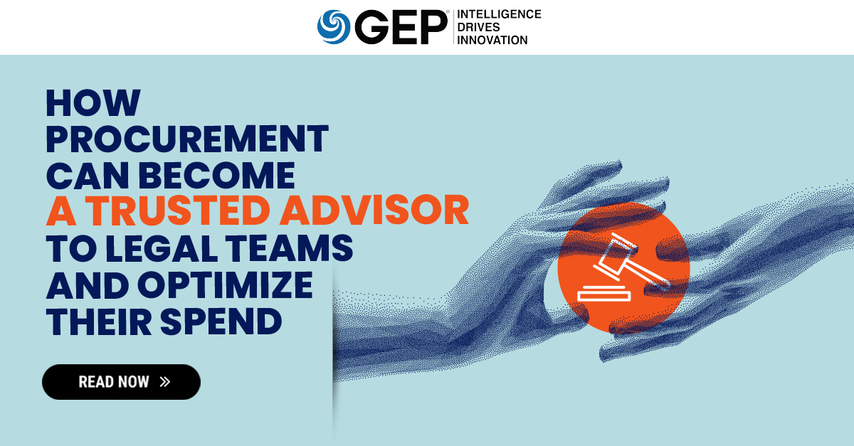 How Procurement Can Become a Trusted Advisor to Legal Teams and ...